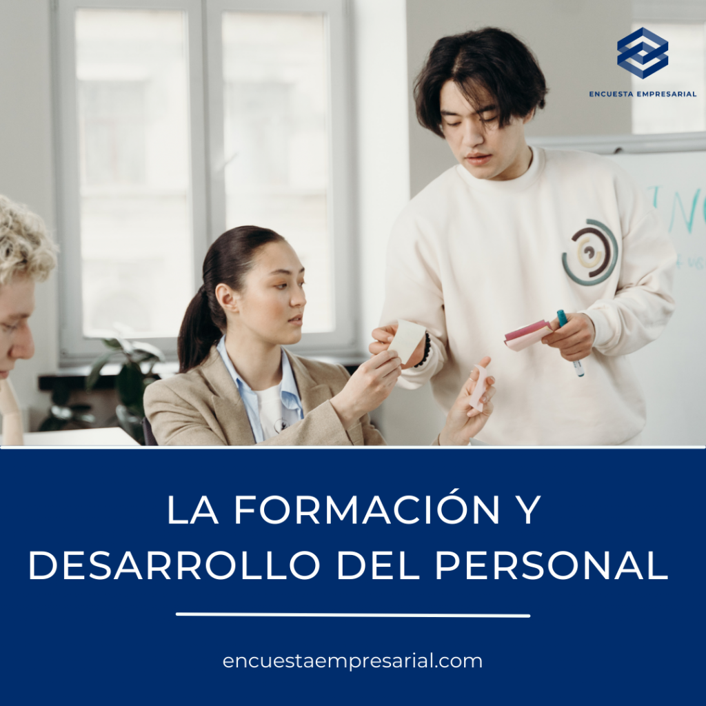 FORMACIÓN Y DESARROLLO DEL PERSONAL - Encuesta Empresarial